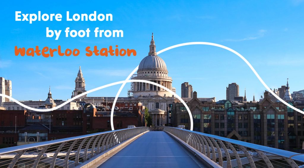 Explore London By Foot From Waterloo Station - Picniq Blog