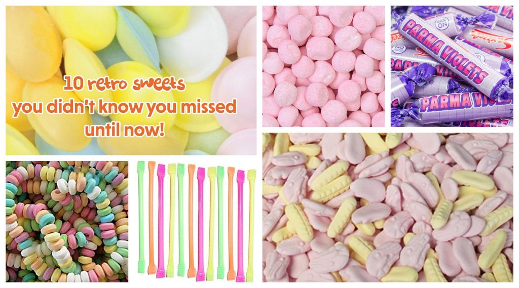 10 retro sweets you didn't know you missed until now! - Picniq Blog