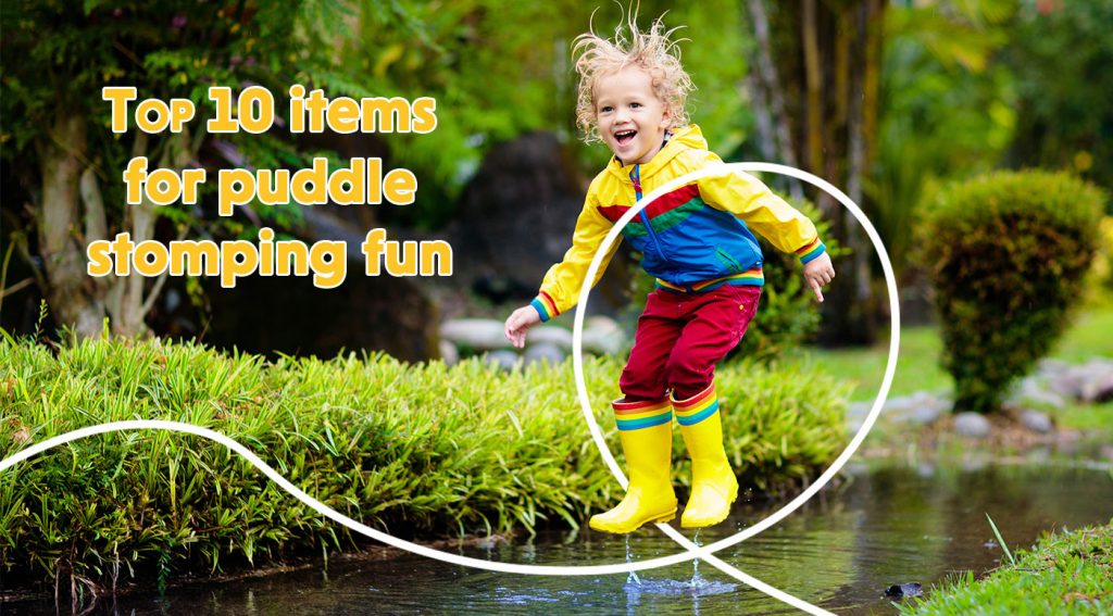 Top-10-items-for-puddle-stomping-fun - Picniq Blog