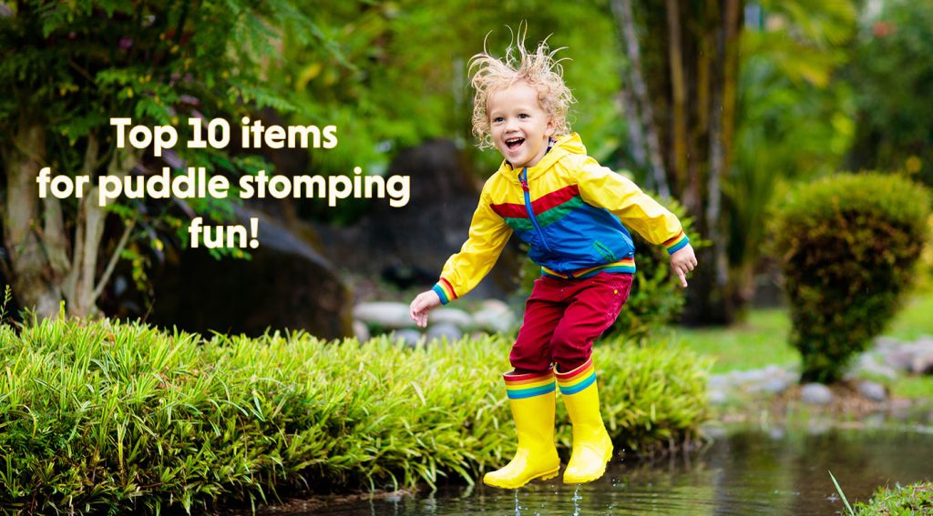 Top 10 items for puddle stomping fun - Picniq Blog
