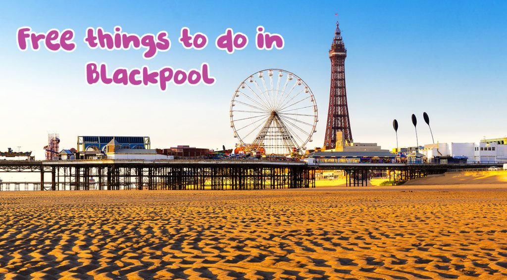 Free things to do in Blackpool - Picniq Blog