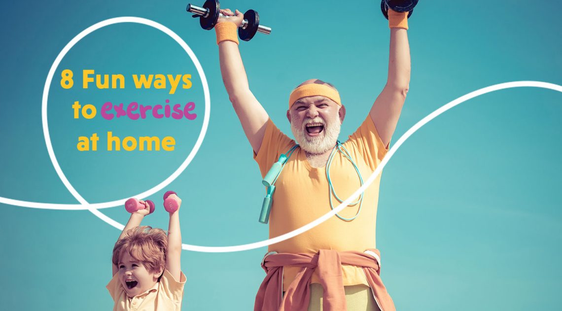 8 Fun ways to exercise at home - Picniq Blog