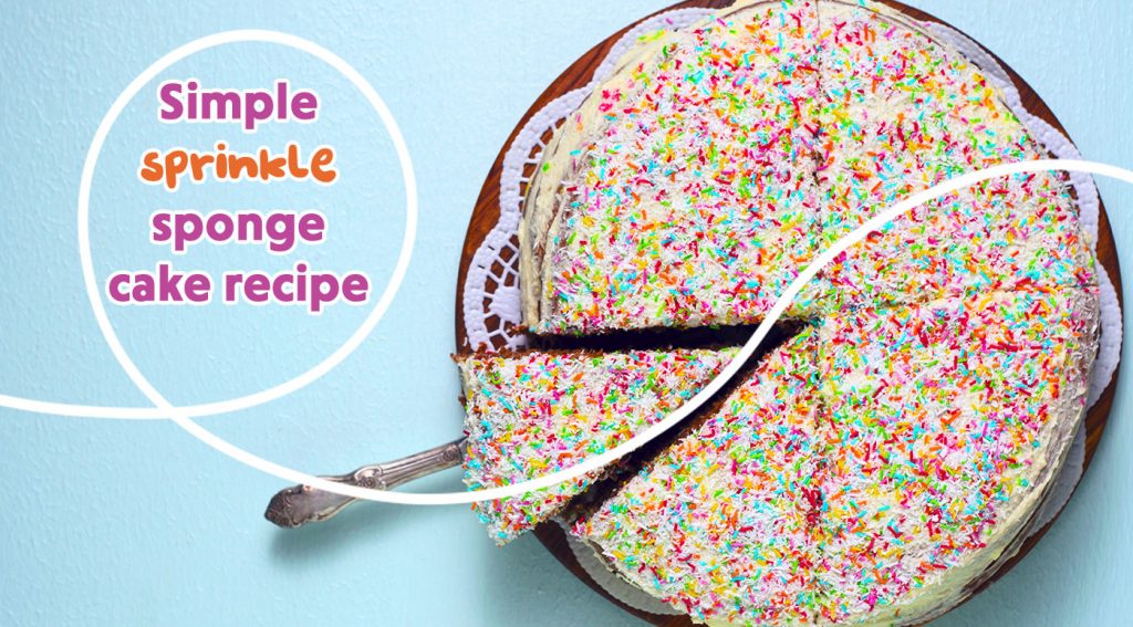 Simple sprinkle sponge cake recipe - Picniq Blog
