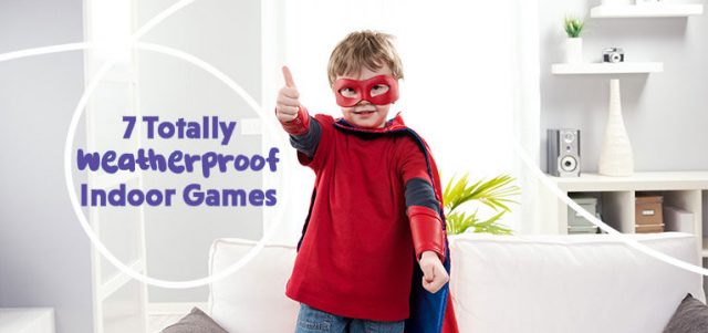 7 totally weatherproof indoor games to play - Picniq Blog