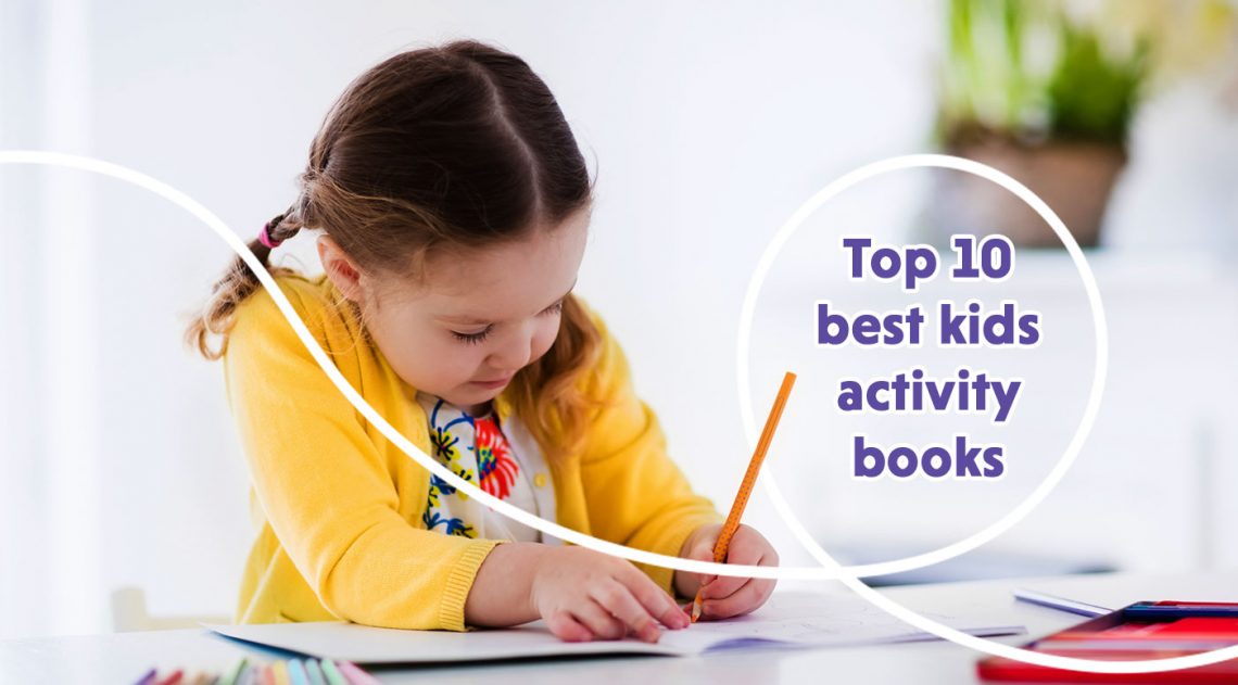 Top 10 best kids activity books - Picniq Blog