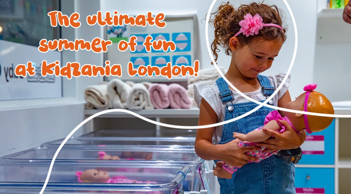 The ultimate summer of fun at KidZania London! - Picniq Blog
