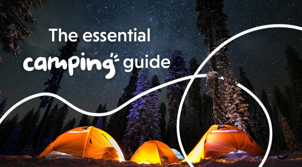 The Essential Camping Guide - Picniq Blog