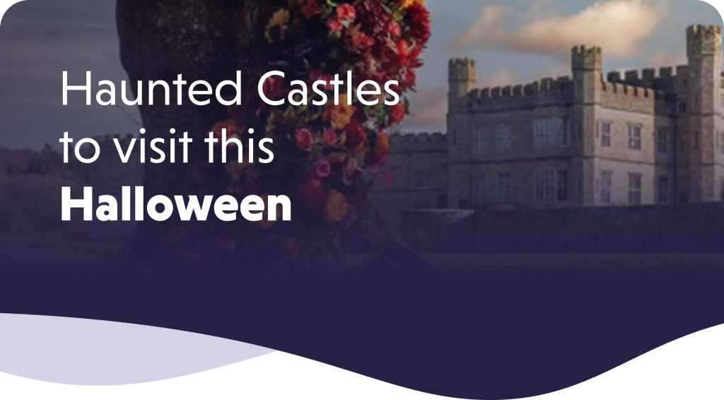 Haunted Castles to visit this Halloween - Picniq Blog